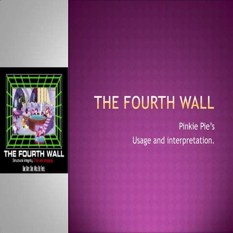 Pinkie Pie And The Fourth Wall | PPTX