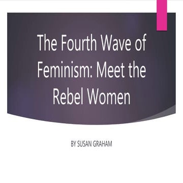 The Fourth Wave of Feminism | PPTX