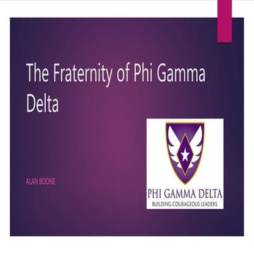 The fraternity of phi gamma delta | PPTX