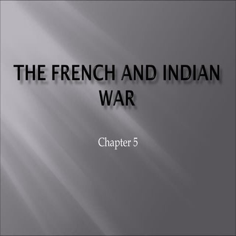 The french and indian war | PPT