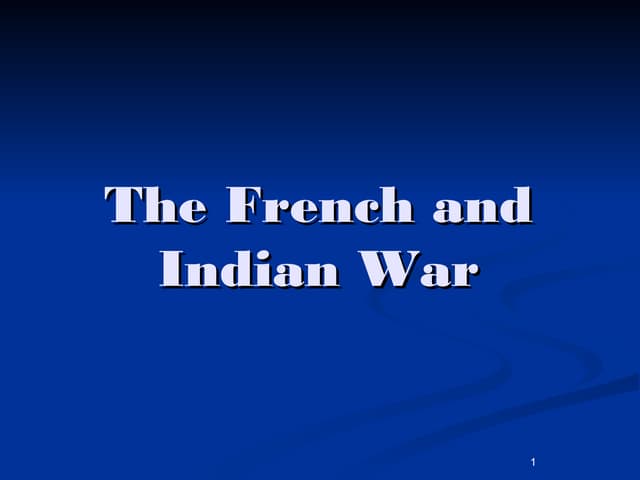 French and Indian War | PPTX