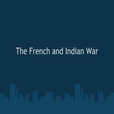 The french and_indian_war | PPT