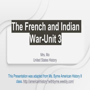 The French and Indian War-Unit 3.pptx