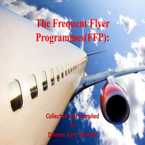 The frequent flyer programmes(ffp) | PPTX