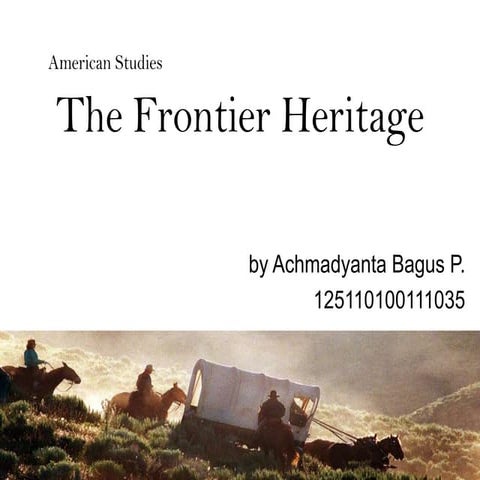 American Studies - The Frontier Heritage | PPTX