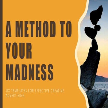 A method to your madness - The fundamental templates of quality ads | PPTX