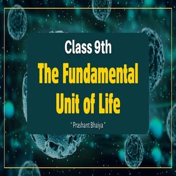 Class 9 The Fundamental Unit of Life.pdf