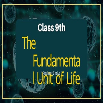THE FUNDAMENTAL UNIT OF LIFE.pptx jsksmmsmaa | PPTX