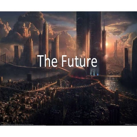 The Future | PPT