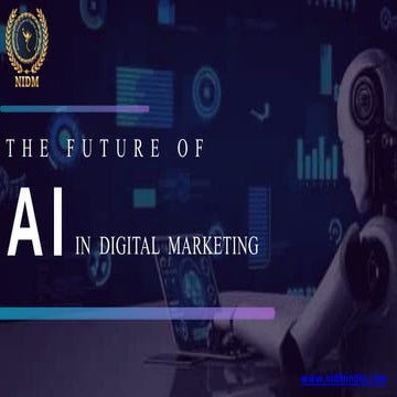 THE FUTURE OF AI IN DIGITAL MARKETING | PPTX