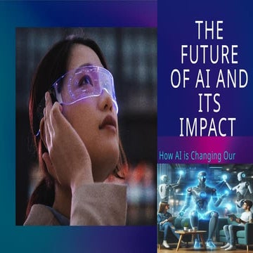 The future of Artificial Intelligence and its impact.pptx