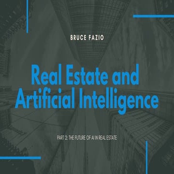 Real Estate and Artificial Intelligence, Part 2: The Future of AI in ...