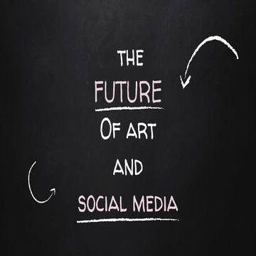 Art and Social Media | PPTX