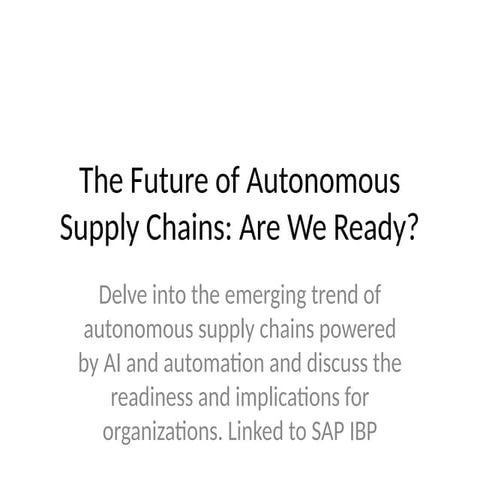 The_Future_of_Autonomous_Supply_Chains (1).pptx
