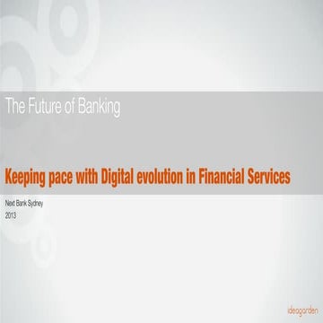 The future of banking - NextBank Sydney 2013 | PPT