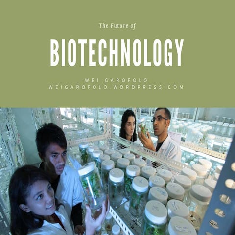 The Future of Biotechnology | PDF