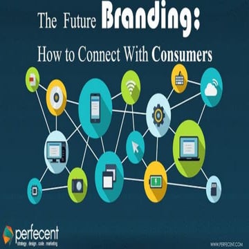 The future of branding how to connect with consumers | PDF
