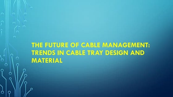 PROCEDURES IN RACEWAY AND CABLE TRAY INSTALLATION | PPTX