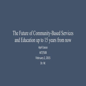 The future of community based education ppt | PPTX