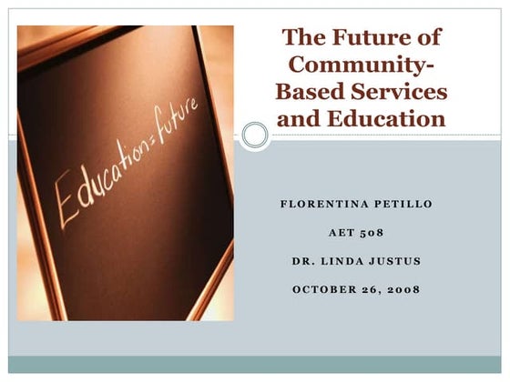 The future of community based education ppt | PPTX