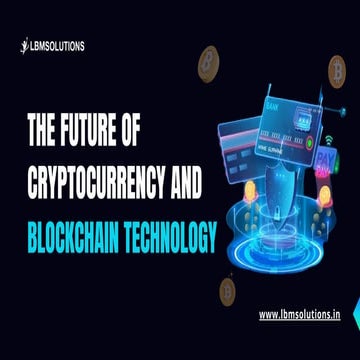The Future of Cryptocurrency and Blockchain Technology.pptx