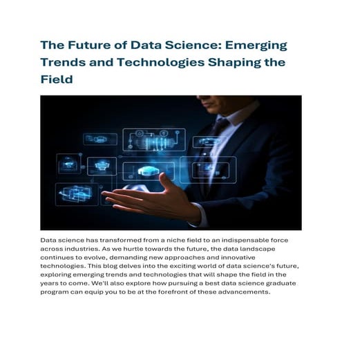 The Future of Data Science: Emerging Trends and Technologies Shaping ...