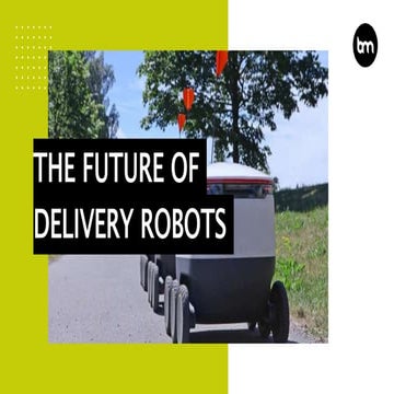 The Future Of Delivery Robots | PPTX