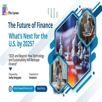 The Future of Finance: What’s Next for the U.S. by 2025? | PPTX