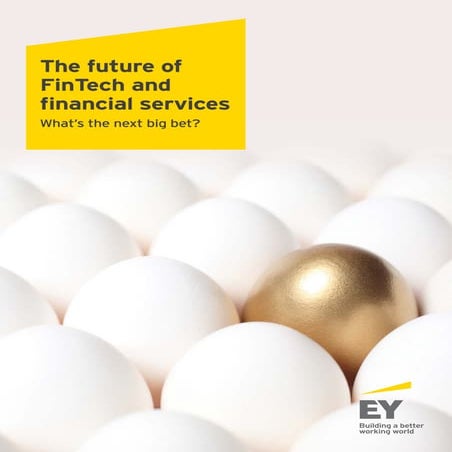 The future of fin tech and financial services | PDF | Stocks and Bonds ...