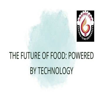 The Future of Food Powered by Technology | PPTX
