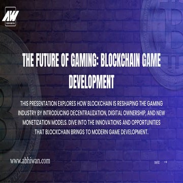 The Future of Gaming Blockchain Game Development | PDF