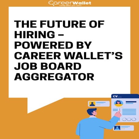 The Future of Hiring – Powered by Career Wallet’s Job Board Aggregator.pdf