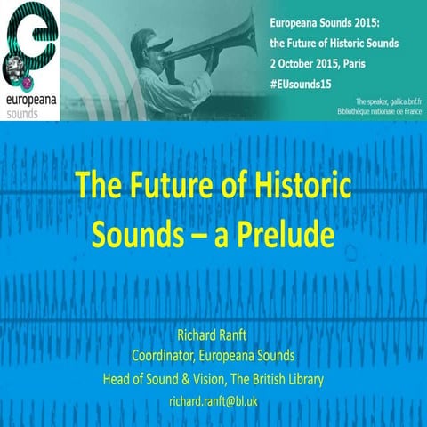 The Future of Historic Sounds – a prelude | PPT