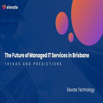 Future Trends in Managed IT Services for Brisbane Businesses | PDF
