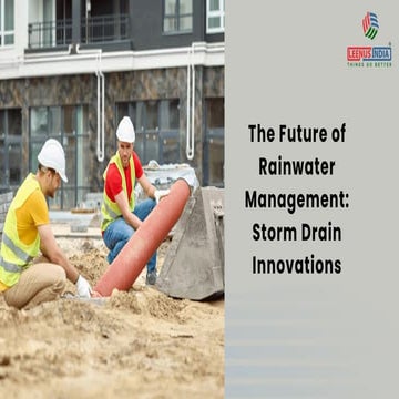 The Future of Rainwater Management Storm Drain Innovations | PDF
