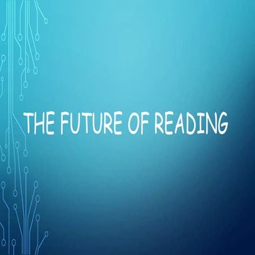 The future of reading | PPT