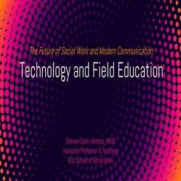 The Future of Social Work and Modern Communication Technology and Field ...