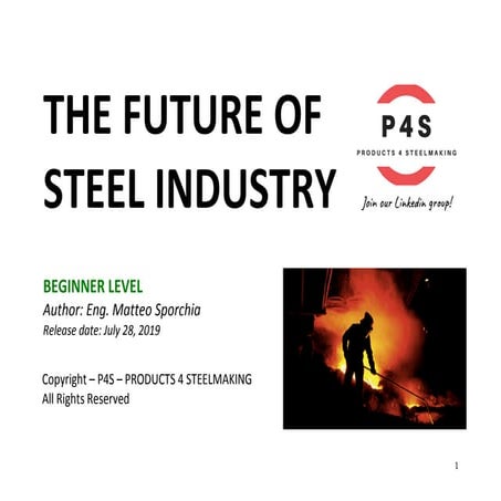 THE FUTURE OF STEEL INDUSTRY (products4steelmaking, steel, steelmaking ...