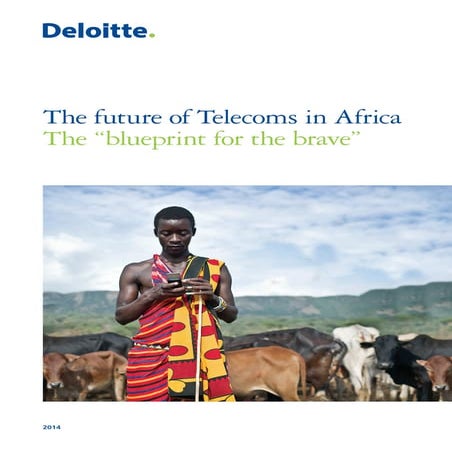 The Future of Telecoms in Africa, Feb 2014, Deloitte | PDF