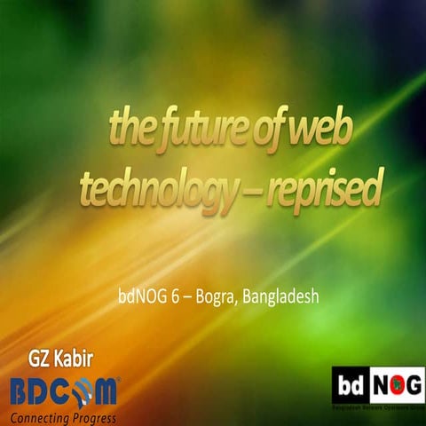 The Future of Web Technology - Reprised | PPT