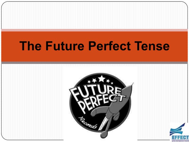Future perfect tense | PPT