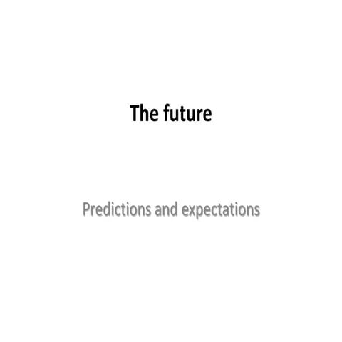 The future predictions&expectations | PPTX