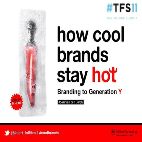 How Cool Brands Stay Hot @ The Future Summit 2011 (by Joeri Van den ...