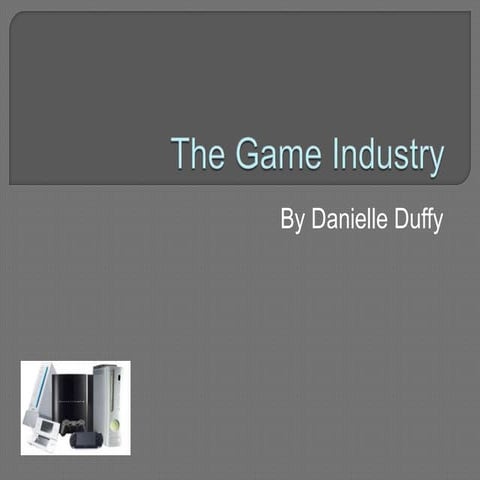 The Game Industry | PPT