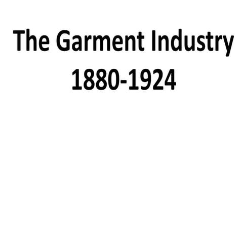 The Garment Industry | PPTX
