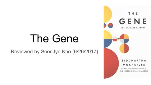 Book Review Of The Gene An Intimate History Ppt