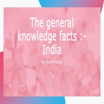 The general knowledge facts about India.pptx