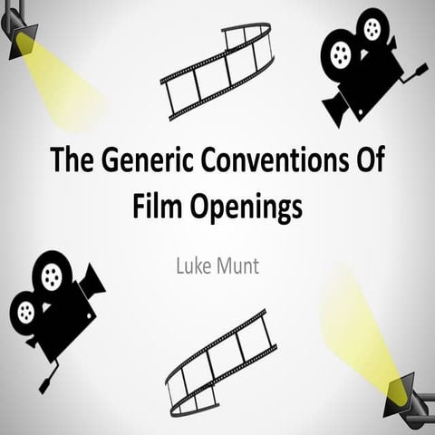 The Generic Conventions Of Film Openings | PPT