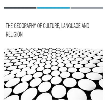 The Geography of Culture Language and Religion; Ethnic and Political ...