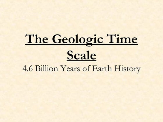 The geologic time scale 1 | PPTX | Geology | Science